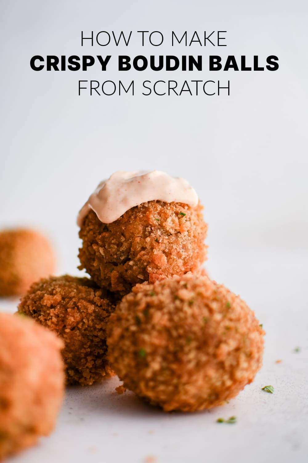 Crispy Fried Boudin Balls Recipe - The Forked Spoon